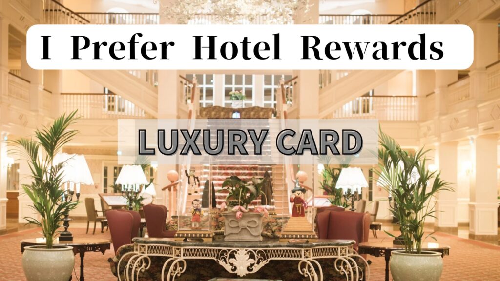 プリファードホテルズ ＆リゾーツのメンバーシップ iPrefer Hotel Rewardsについてご紹介！ラグジュアリーカードでElite ...